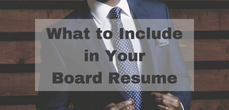 How to Write a Resume for a Board Position