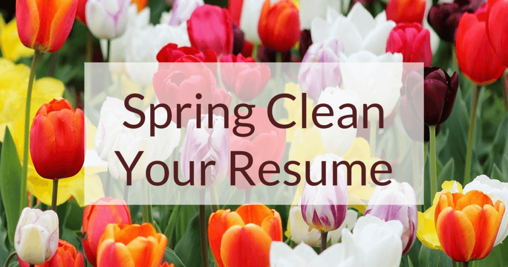9 Tips for Spring Cleaning Your Resume
