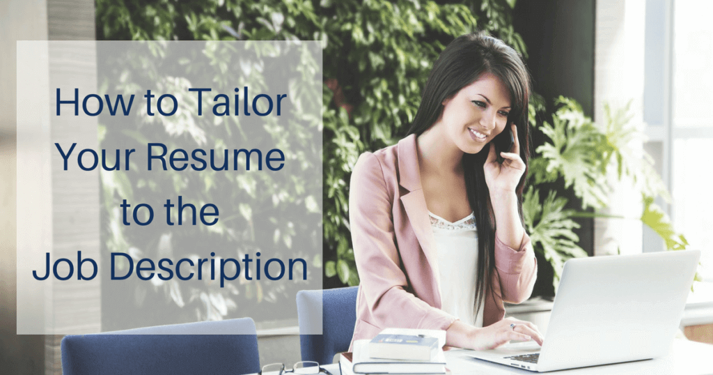 How To Tailor Your Resume to the Job Description